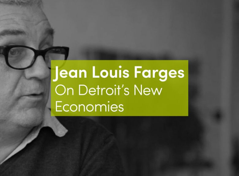 jean-louis-farges-on-detroits-new – urbanNext