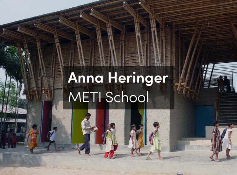 Anna-Heringer_METI-School – urbanNext